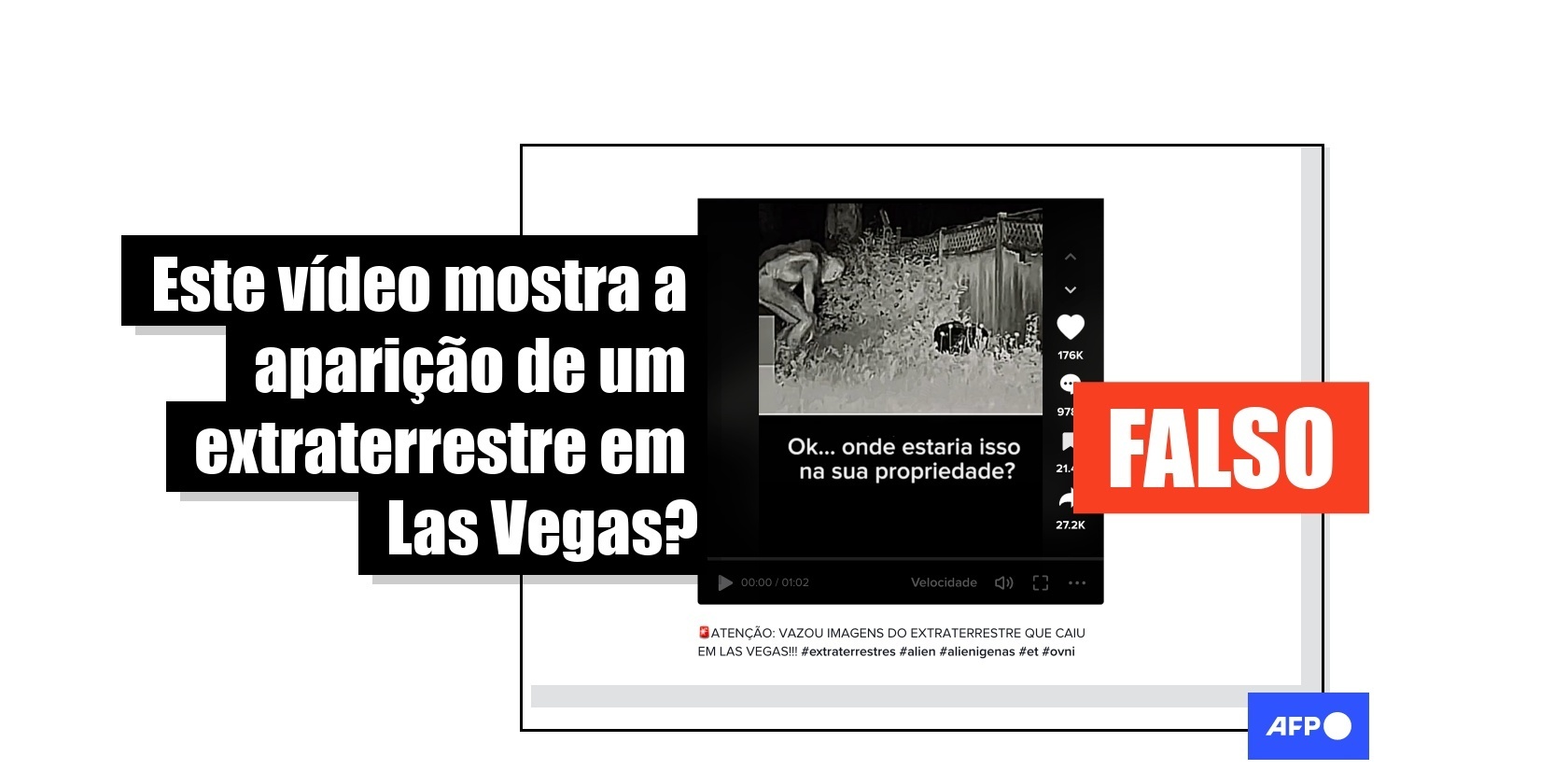 Um vídeo mostrando um “alien capturado em Las Vegas” foi criado por ...